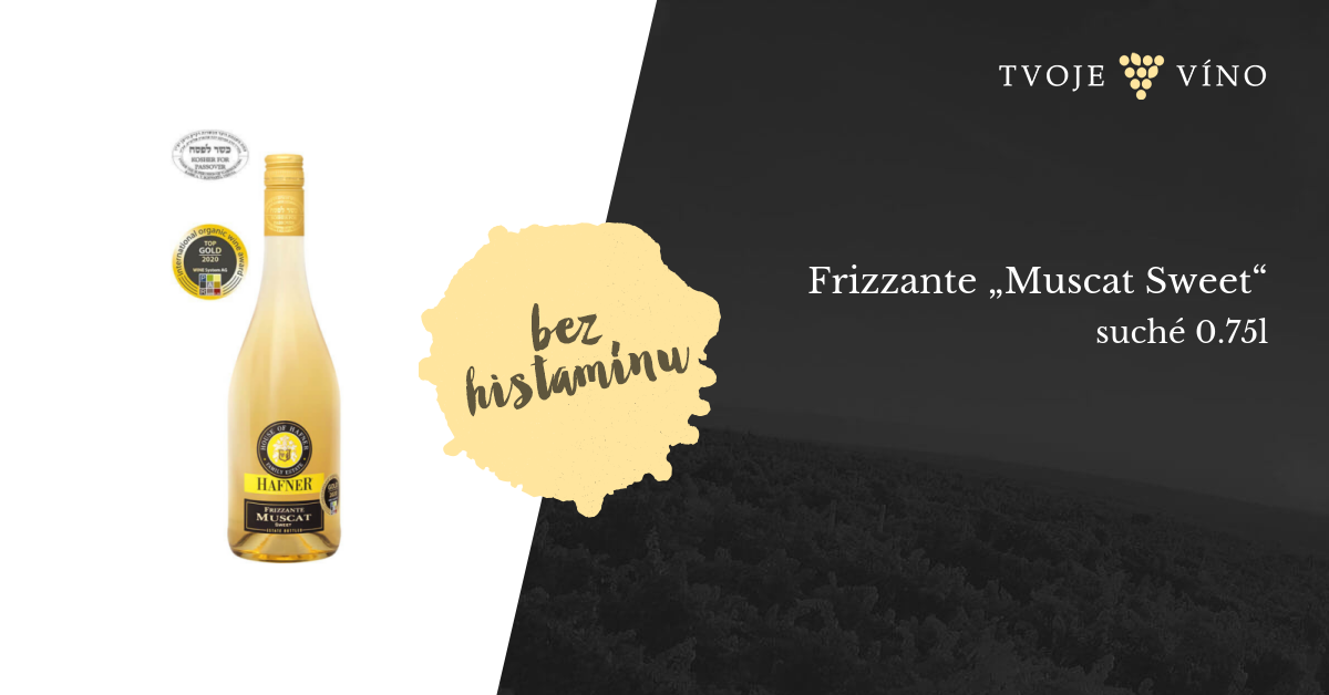Frizzante „Muscat Sweet“ - Kvalitné vína bez histamímu | Tvojevino.sk